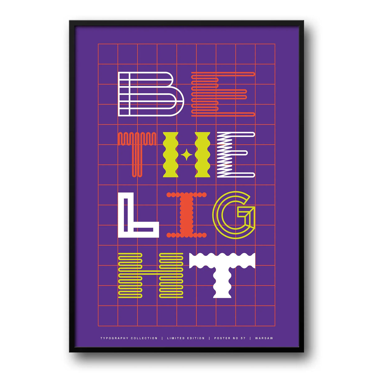 Be the light Typography Poster – UK Custom Posters